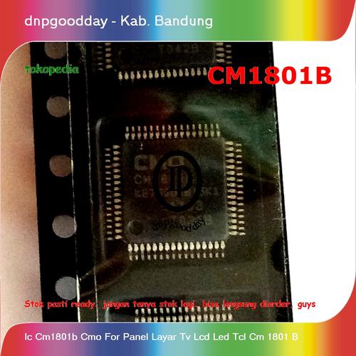 Jual Ic Cm1801b Cmo For Panel Layar Tv Lcd Led Tcl Cm 1801 B - Kab ...