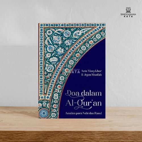 Jual BUKU DOA DALAM AL-QUR'AN : AMALAN PARA NABI DAN RASUL - Anis Masykhur - Kota Yogyakarta ...