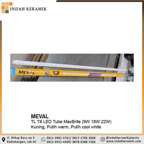 Jual Lampu MEVAL TL T8 LED Tube MaxBrite (9W 18W 22W) - Jakarta Utara - Indah Keramik Jakarta ...