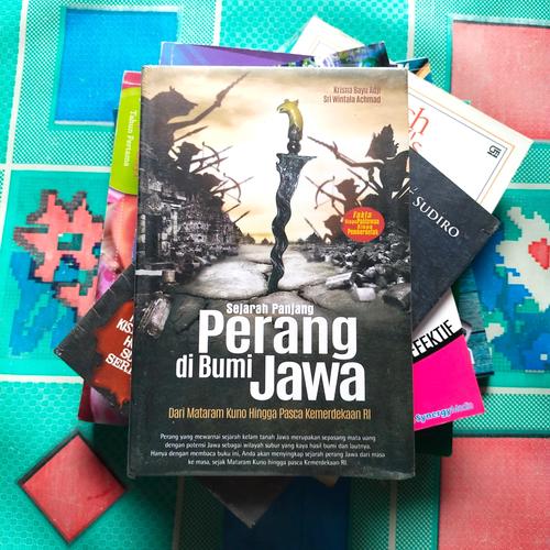 Jual Buku ori Sejarah Panjang PERANG di Bumi JAWA Dari Mataram Kuno ...