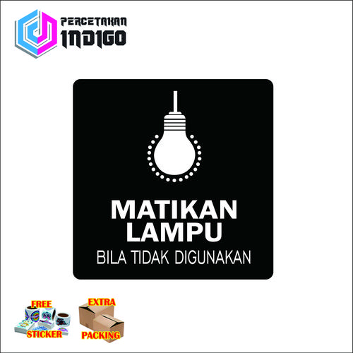 Jual sign akrilik acrylic papan matikan lampu bila tidak digunakan ...