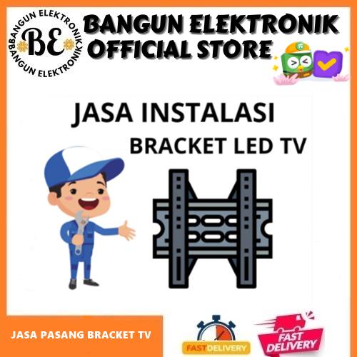 Promo JASAA INSTALASI PEMASANGAN BRACKET LED TV 32-100 INCH Cicil 0% 3x ...