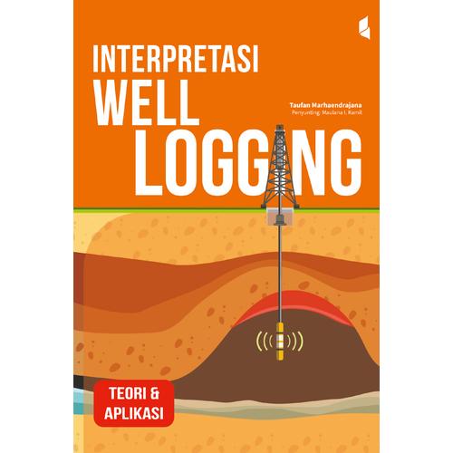 Jual Interpretasi Wireline Well Logging - Kota Bandung - ITB Press ...