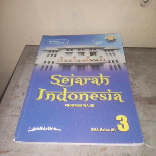 Jual sejarah Indonesia kelas 3 SMA program wajib Yudistira - Jakarta Utara - Toko Buku DABTAMBA ...