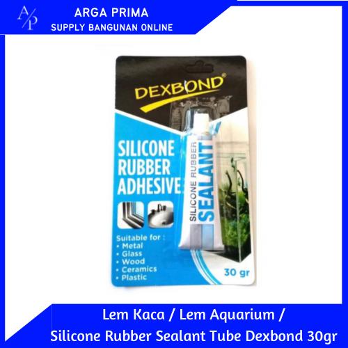 Jual Lem Kaca / Lem Aquarium / Silicone Rubber Sealant Tube Dexbond 30gr - Kab. Tangerang - Arga ...