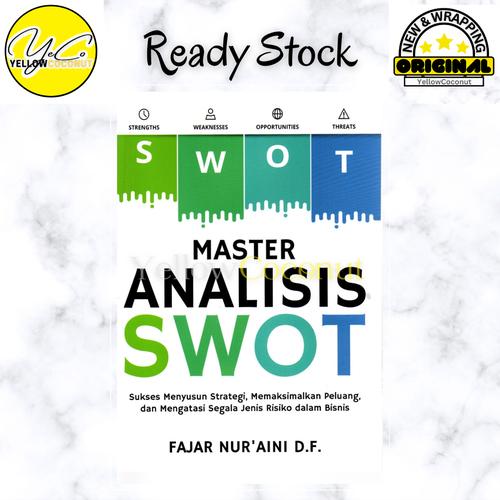 Jual Master Analisis SWOT - Fajar Nuraini DF - Kota Tangerang Selatan ...