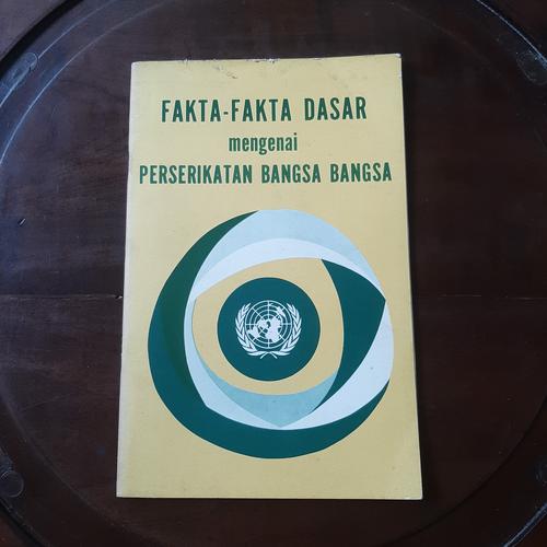 Jual FAKTA FAKTA DASAR MENGENAI PERSERIKATAN BANGSA BANGSA - Kota ...