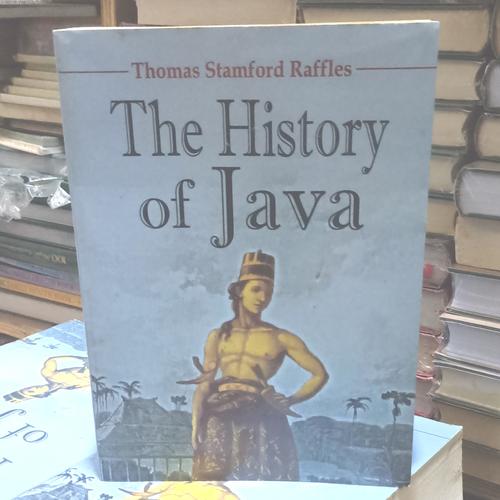 Jual BUKU THE HISTORY OF JAVA - Thomas Stanford Raffles - Kota Surabaya ...