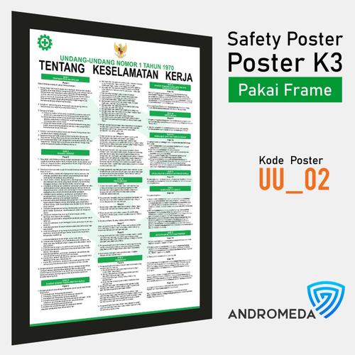 Jual Safety Poster K3: Keselamatan Kerja UU no.1_Hijau + Frame - Kota ...