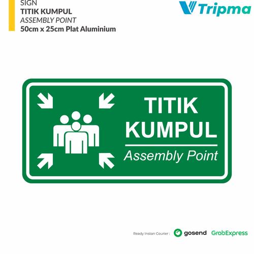 Jual Rambu Assembly Point Titik Kumpul 50cm x 25cm Plat Alumunium - ACP ...
