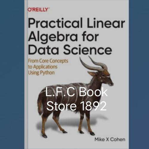 Jual Buku Practical Linear Algebra for Data Science - Jakarta Barat - L ... Jual Buku Practical Linear Algebra for Data Science - Jakarta Barat - L ...