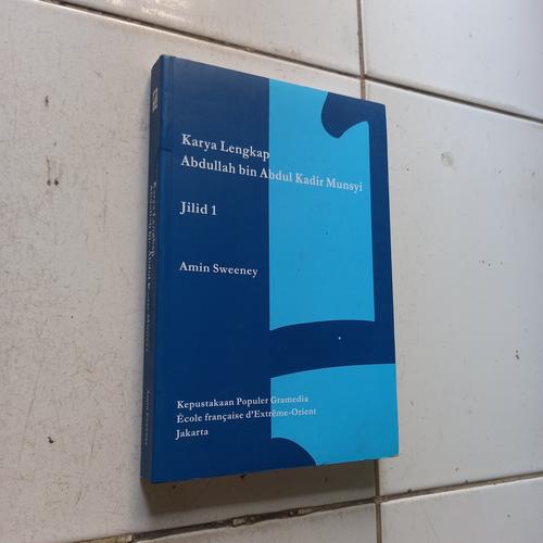 Jual Karya lengkap Abdullah bin Abdul Kadir Munsyi - Amin Sweeney ...
