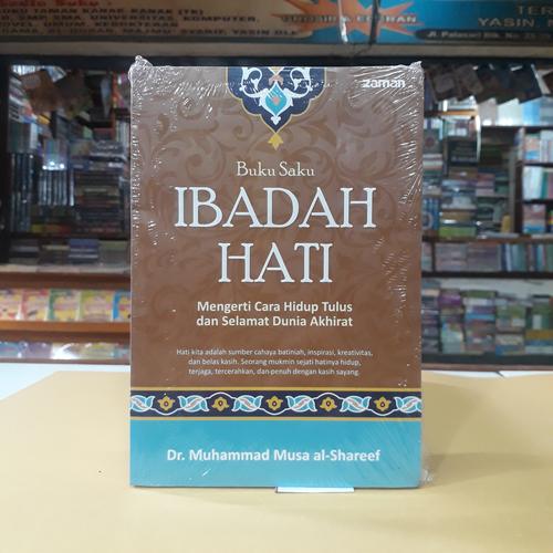 Jual BUKU SAKU IBADAH HATI | Muhammad Musa Al-Shareef (Zaman) - Kota ...