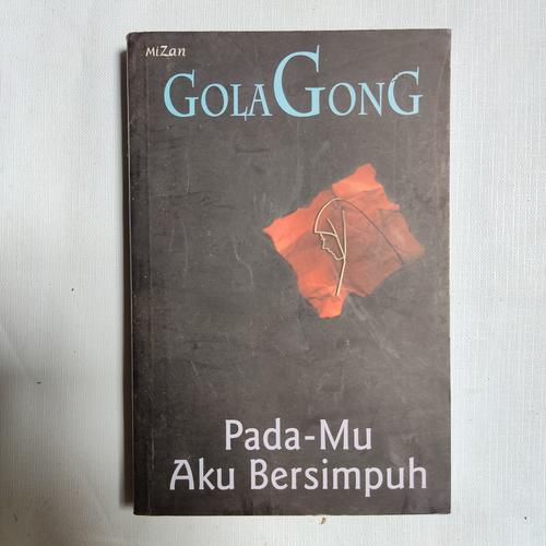 Jual Novel pada mu aku bersimpuh by Gola gong - Kota Depok - tyfesa ...