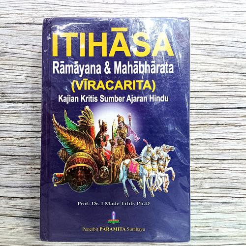 Jual ITIHASA Ramayana & Mahabharata Kajian Kritis Sumber Ajaran Hindu ...