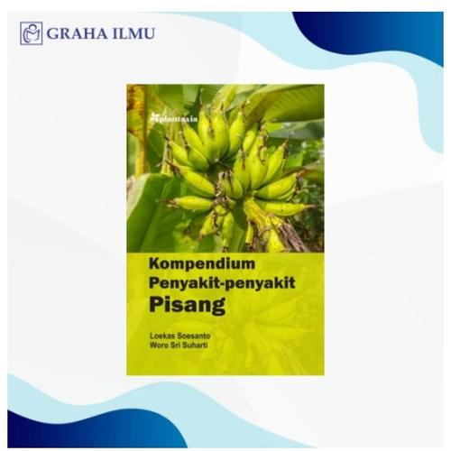 Jual Kompendium Penyakit-penyakit Pisang - Loekas Soesanto - Kab ...