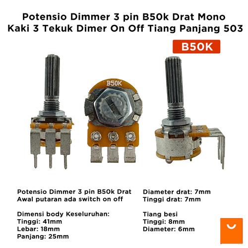 Jual Potensio Dimmer 3 pin B50k Drat Mono Kaki 3 Tekuk Dimer On Off ...
