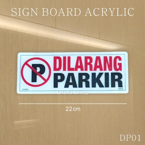 Jual Papan Sign Board Acrylic / Plang Tulisan Dilarang Parkir - Kota ...