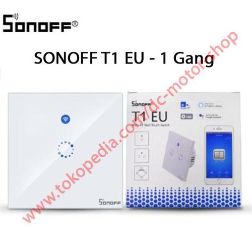 Jual Sonoff T1 EU 1 Gang WiFi RF Smart Wall Touch Light Switch Smart ... Jual Sonoff T1 EU 1 Gang WiFi RF Smart Wall Touch Light Switch Smart ...