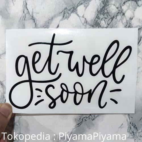 Jual Stiker Get Well Soon Sticker Cutting Balon PVC Stiker Akrilik ...