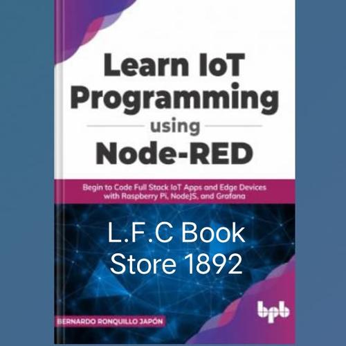Jual Buku Learn IoT Programming Using Node-RED - Jakarta Barat - L.F.C Book Store 1892 | Tokopedia
