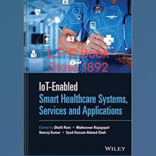 Jual Buku IoT-enabled Smart Healthcare Systems, Services and Applications - Jakarta Barat - L.F ...