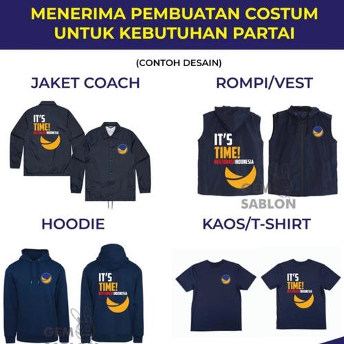 Jual JAKET ROMPI KAOS HOODI PARTAI NASDEM SABLON DTF BEBAS COSTUM ...