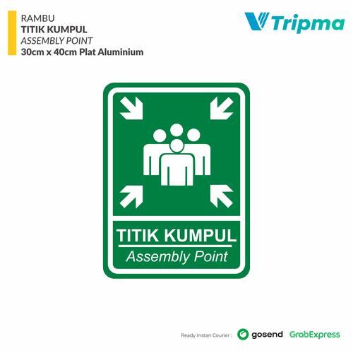 Jual Rambu Assembly Point Titik Kumpul 30cm x 40cm Plat Alumunium ...