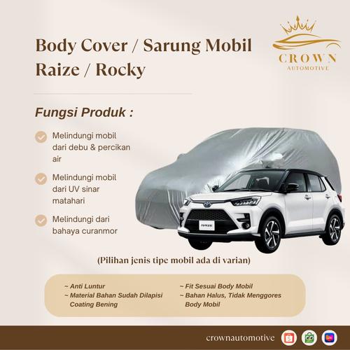 Jual Body Cover Mobil Raize 2021 / Rocky 2021 - Kota Balikpapan - Crown ...