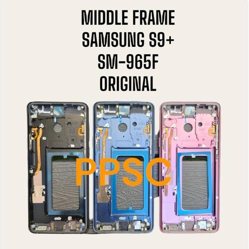 Jual MIDDLE FRAME BEZEL RANGKA LCD SAMSUNG S9+ S9 PLUS - Kab. Tangerang ...