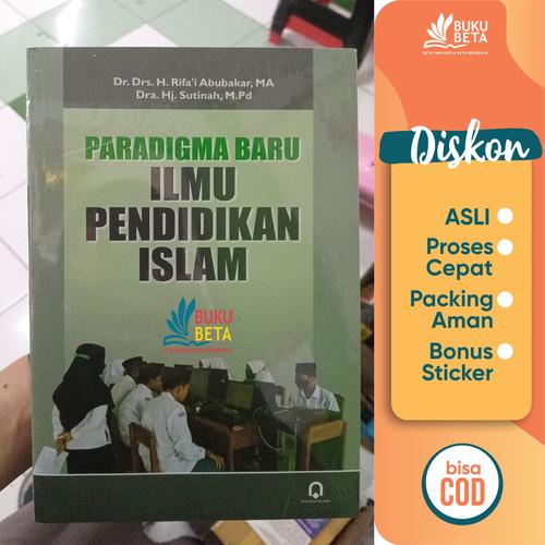 Promo Paradigma Baru Ilmu Pendidikan Islam - Rifa'i Abubakar - Kab ...