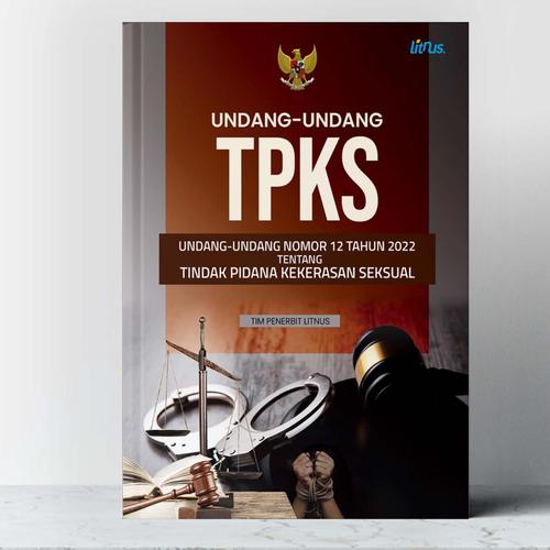 Promo UU TPKS - Undang-Undang Nomor 12 Tahun 2022 tentang Tindak Pidana ...