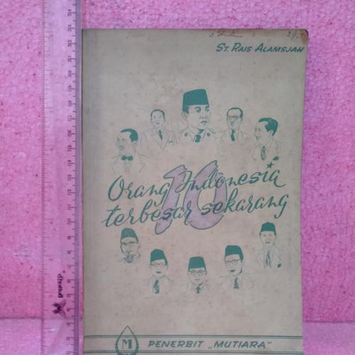 Jual 10 Orang Indonesia Terbesar Sekarang By St.Rais Alamsjah - Jakarta ...