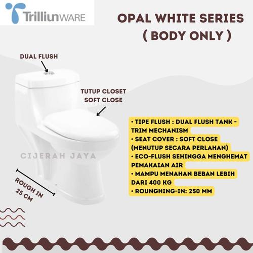 Jual KLOSET DUDUK TRILLIUN OPAL ONE PIECE MONOBLOK CLOSET DUDUK OPAL ...