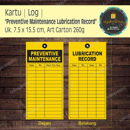 Jual Kartu Log Preventive Maintenance Lubrication Record Card - Kab ...
