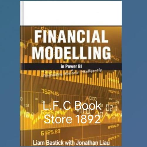 Jual Buku Financial Modelling in Power BI - Jakarta Barat - L.F.C Book ... Jual Buku Financial Modelling in Power BI - Jakarta Barat - L.F.C Book ...