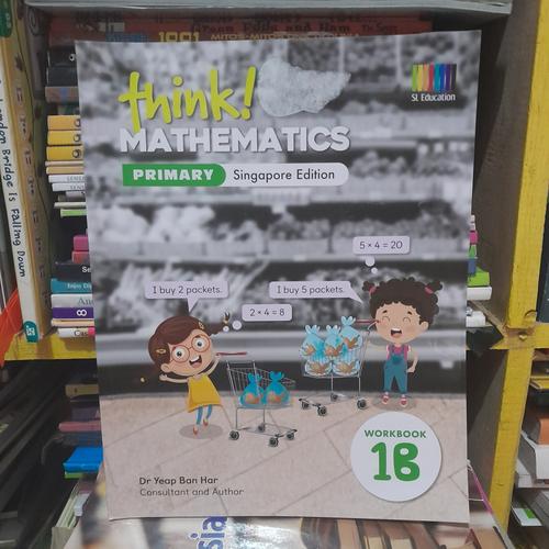 Jual THINK! MATHEMATICS WORKBOOK 1B PRIMARY SINGAPORE EDITION - Kota ...