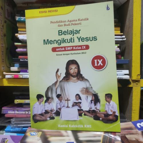 Jual BUKU BARU BELAJAR YESUS KELAS 9 SMP REV K13 KANISIUS - Kota Depok ...