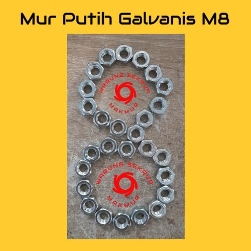 Jual (50 pcs) Mur M8 Galvanis / Mur Putih / Mur M8 Galvanis Kunci 13 ...
