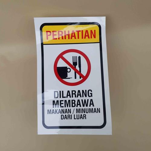 Jual Sticker Dilarang Membawa Makanan dari Luar, Stiker Larangan ...