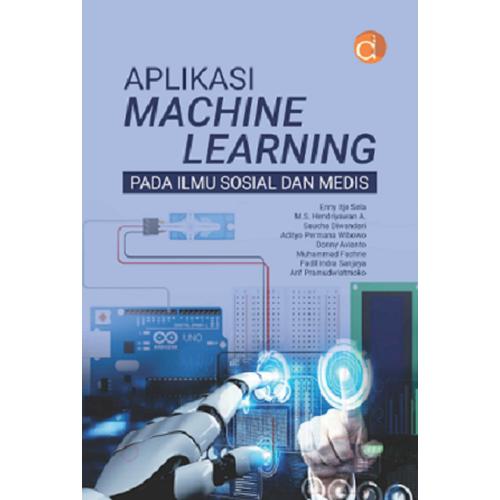 Jual Buku Aplikasi Machine Learning Pada Ilmu Sosial - BUKU TEKNIK - FC - Kab. Sleman - Penerbit ...