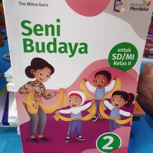 Jual Seni Budaya Kelas 2 SD/MI Kurikulum Merdeka - Kota Surabaya - TOKO BUKU GRAF | Tokopedia