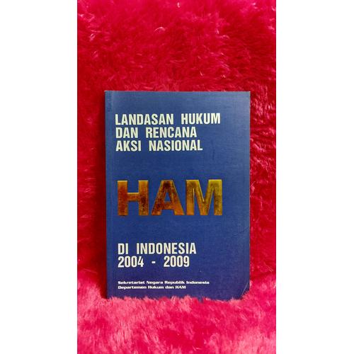 Jual BUKU LANDASAN HUKUM DAN RENCANA AKSI NASIONAL HAM DI INDONESIA ...