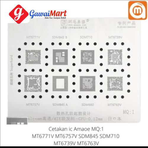Jual PLAT CETAKAN IC CPU BGA AMAOE MQ1 MT6771V SDM845 SDM710 ORIGINAL - Jakarta Pusat - Gawai ...