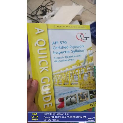 Jual A Quick Guide to API 570 Certified Pipework Inspector Syllabus ...