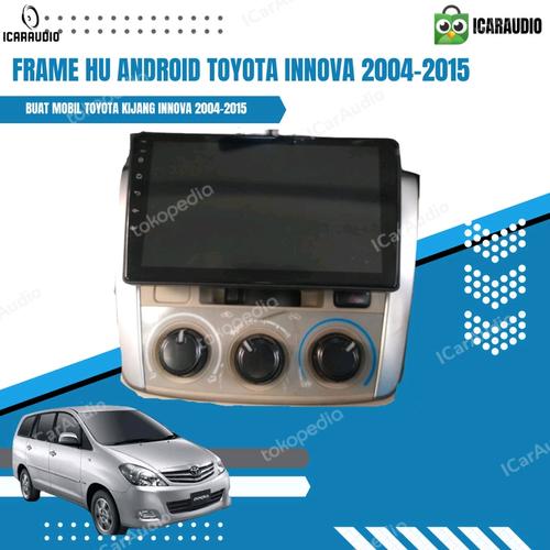 Jual Frame Headunit Android Toyota Innova 2004-2015 9"/10" - kabel pnp ...