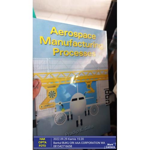 Jual Aerospace Manufacturing Processes - Kab. Bantul - aaa corporation indonesia | Tokopedia