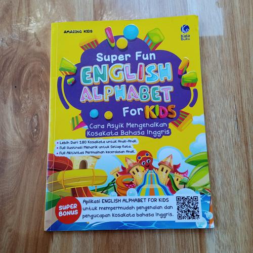 Jual SUPER FUN ENGLISH ALPHABET FOR KIDS - Kab. Kebumen - ajibukuu ...