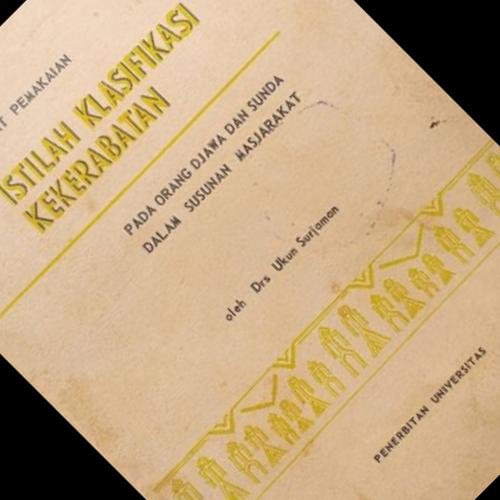 Jual Istilah Klasifikasi Kekerabatan - Ukun Surjaman (ORIGINAL LANGKA ...