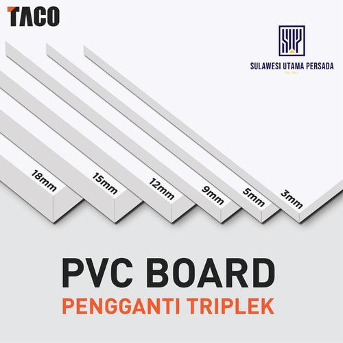 Jual pvc board taco 18MM, 15MM, 12MM, 9MM, 5MM, 3MM - 5MM - Kota ...
